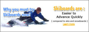 Specializing in skiboards, snowblades, skiblades, adult short skis.